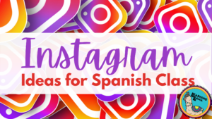 How to Use Instagram in Spanish Class - Llearning Llama