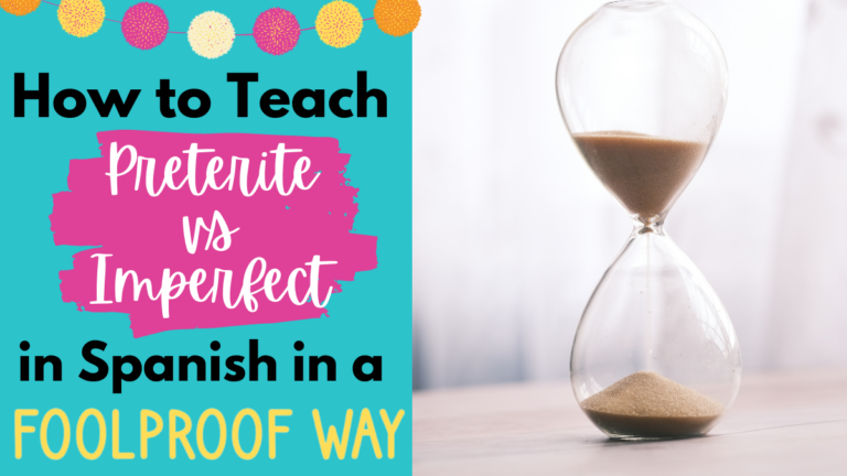 How to Teach Preterite vs Imperfect in Spanish in a Foolproof Way ...