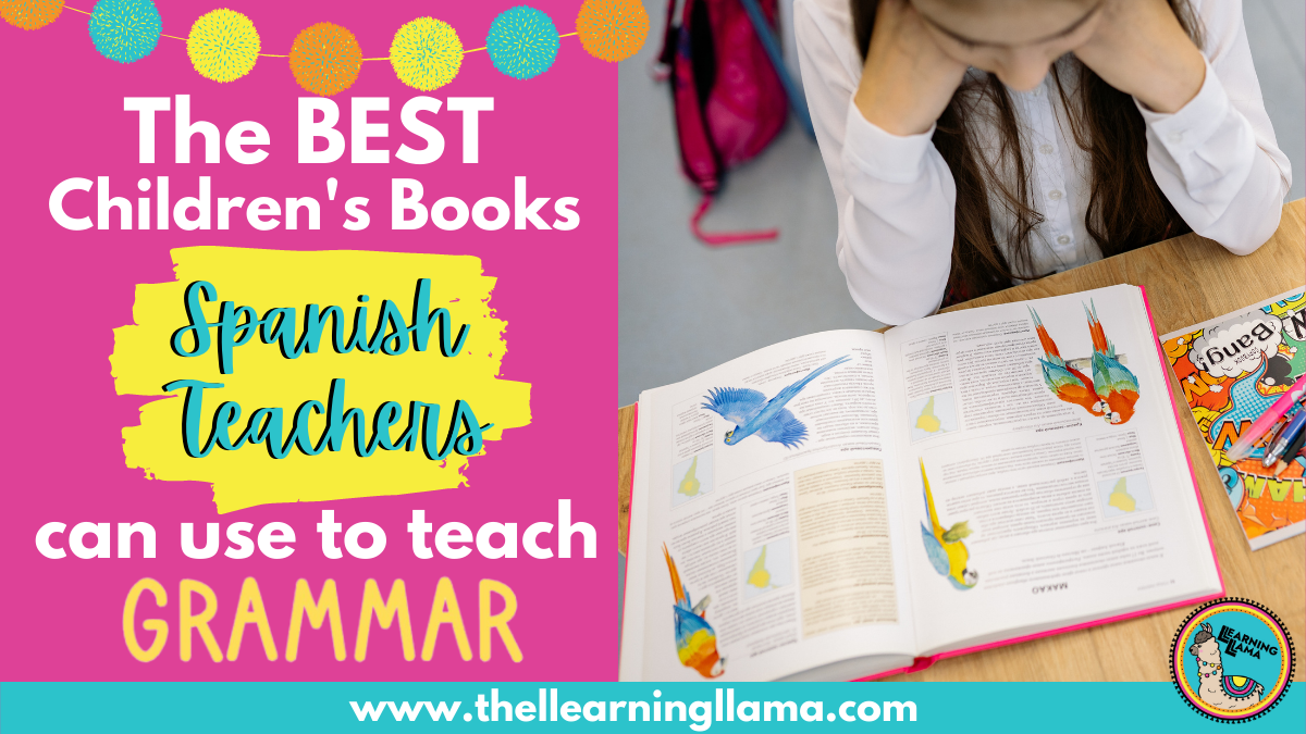 The Best Children's Books Spanish Teachers Can Use to Teach Grammar ...
