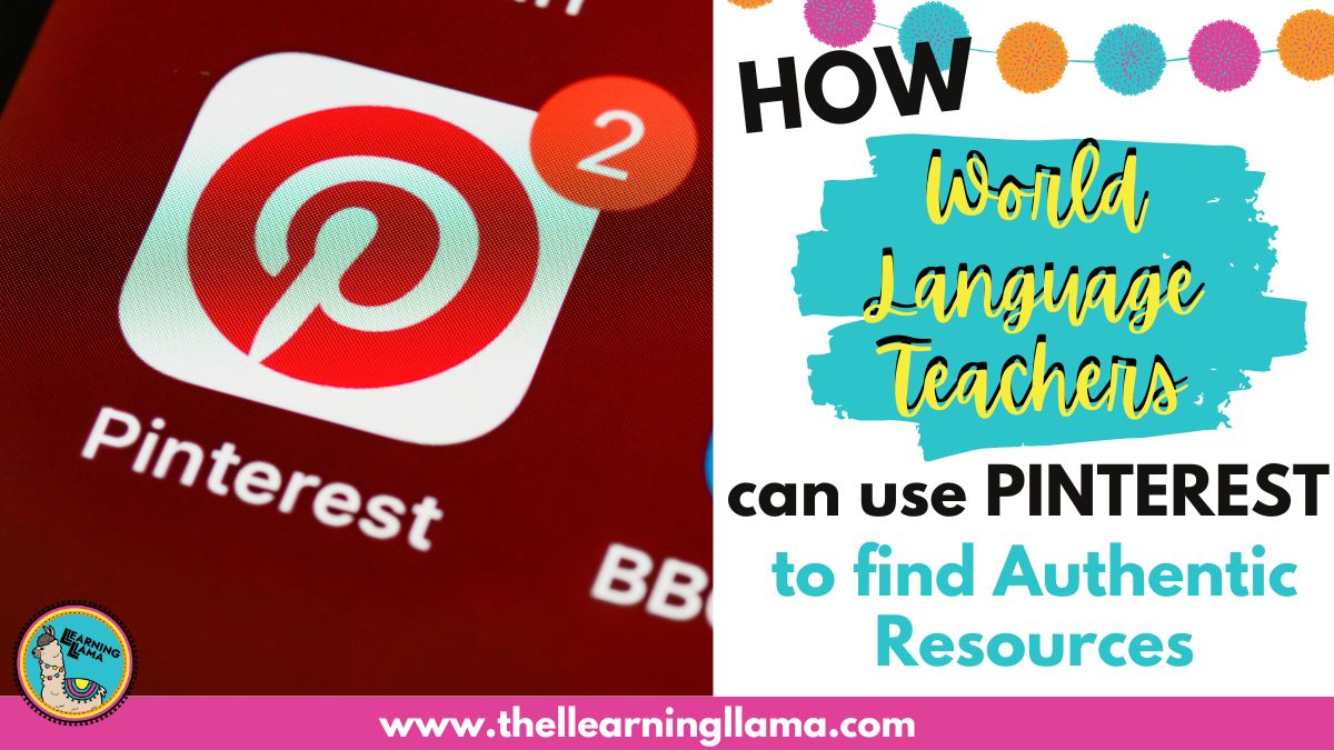 How World Language Teachers Can Use Pinterest to Find Authentic ...