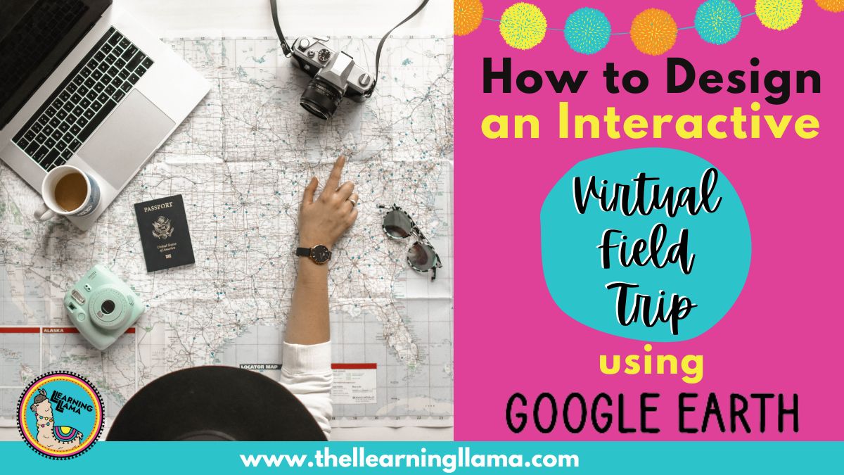 How To Design Interactive Virtual Field Trips Using Google Earth