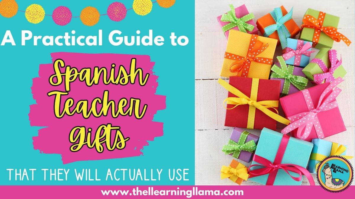 A Practical Guide to Spanish Teacher Gifts That They Will Actually Use ...