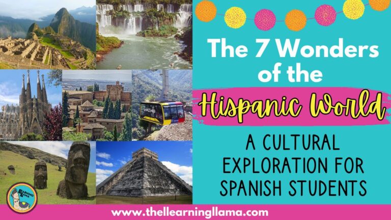 The 7 Wonders of the Hispanic World: A Cultural Exploration for Spanish ...